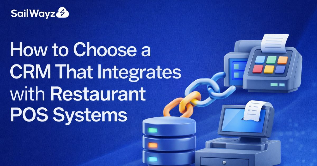 How to Choose a CRM That Integrates With Restaurant POS Systems